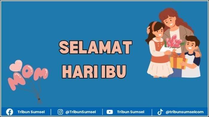 90 Ucapan Selamat Hari Ibu 2024 Bahasa Inggris, Terbaik dan Penuh Makna ...