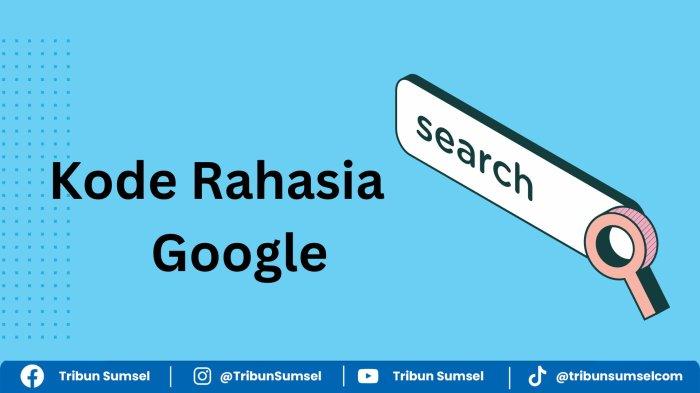 8 Kode Rahasia Google Jarang Diketahui, Fitur di Google Search Untuk ...