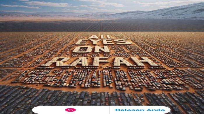 All Eyes On Rafah Artinya Apa? Trending di X Instagram Hingga Tiktok ...