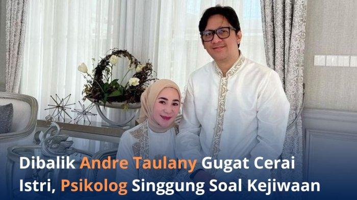 Psikolog Soroti Penceraian Andre Taulany dan Rien Wartia Trigina ...