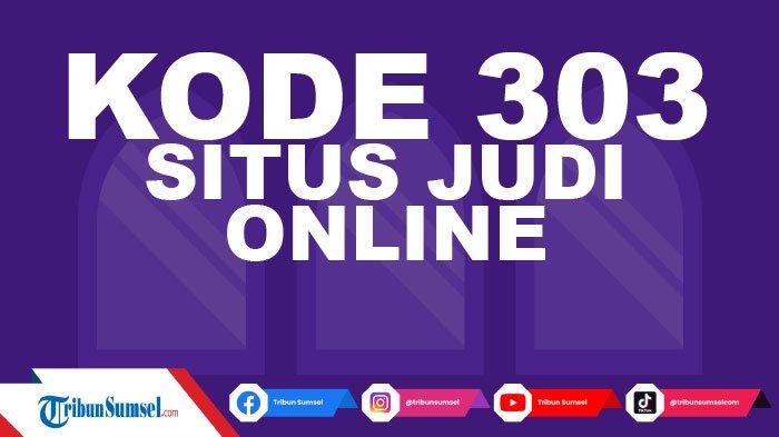 Apa Itu Kode 303, Konsorsium 303 adalah? Kapolri Perintahkan Berantas ...