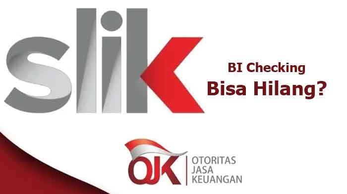 Apakah BI Checking/SLIK OJK Bisa Hilang Sendiri, Berikut Penjelasan Lengkapnya - Tribunsumsel.com