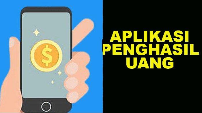 Terbukti Membayar, Inilah Aplikasi Penghasil Uang Tercepat Hasilkan Rp 100 Ribu Perhari ...