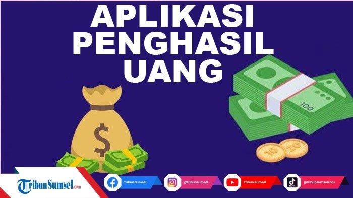 5 Aplikasi Penghasil Uang Viral Terbukti Membayar Langsung DANA dan Rekening, Dijamin Aman ...