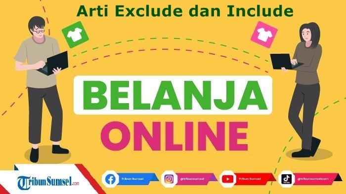 Arti EX dan INC Istilah Dalam Belanja Online, Ketahui juga Arti Booked ...