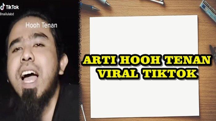 Arti Hooh Tenan Viral di Tiktok, Bahasa Jawa Diucapkan Gus Samsudin ...