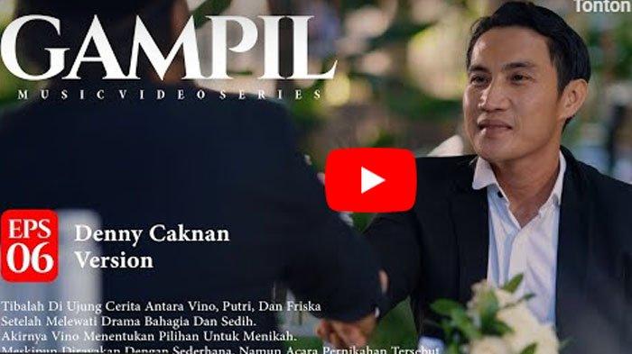 Arti Lagu Gampil Denny Caknan Versi Eps 6, Trending di Youtube - Tribunsumsel.com