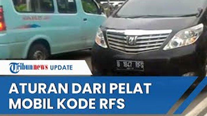 Arti Plat RFS Adalah, Viral Pengendara Mobil Berpelat RFS Keluarkan ...