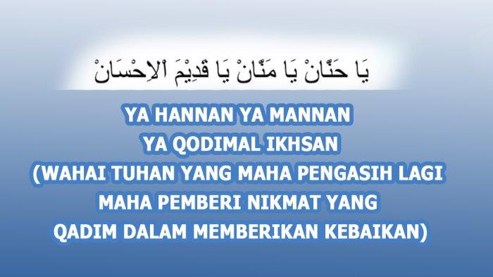 Arti Sholawat Ya Hannan Ya Mannan, Lengkap Lirik Arab dan Latin - Tribunsumsel.com