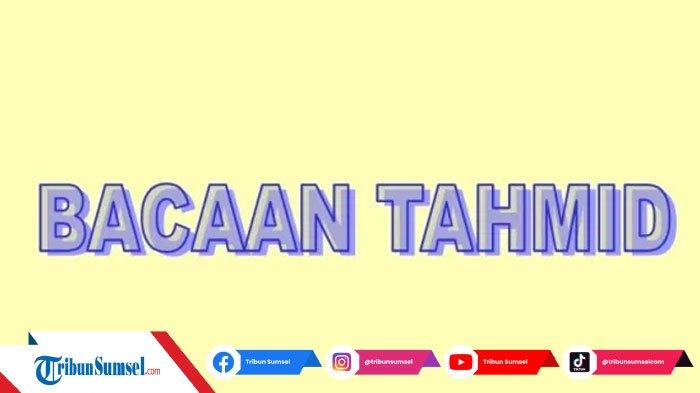 Arti Tahmid Adalah? Ini Keutamaannya Jika Diamalkan dalam Kehidupan ...