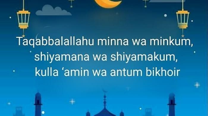 Arti Taqabbalallahu Minna Wa Minkum Shiyamana Wa Shiyamakum Kullu Amin