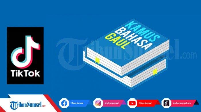 Arti Babayo, NT, Ygy, Prenjon dan Sikok Bagi Duo, Istilah Bahasa Gaul yang Viral di Media Sosial ...