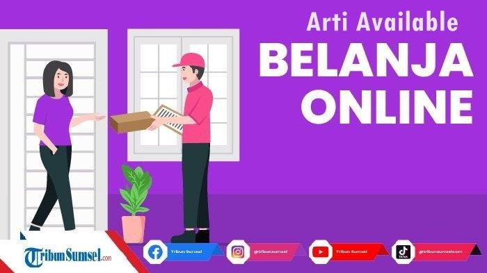 Arti Available Dalam Belanja Online Lengkap dengan Arti Return ...