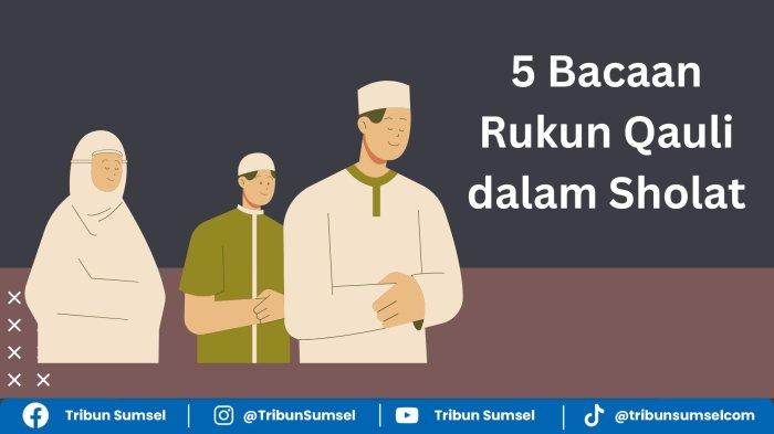 5 Rukun Qauli dalam Sholat, Takbiratul Ihram, Shalawat hingga Salam ...