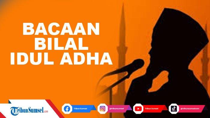 Bacaan Bilal Idul Adha PDF Lengkap Tulisan Arab Latin dan Artinya, Link Download di Sini ...