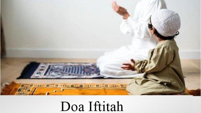 Doa Iftitah Versi Pendek dan Panjang Sesuai Sunnah Lengkap Arti, Arab ...
