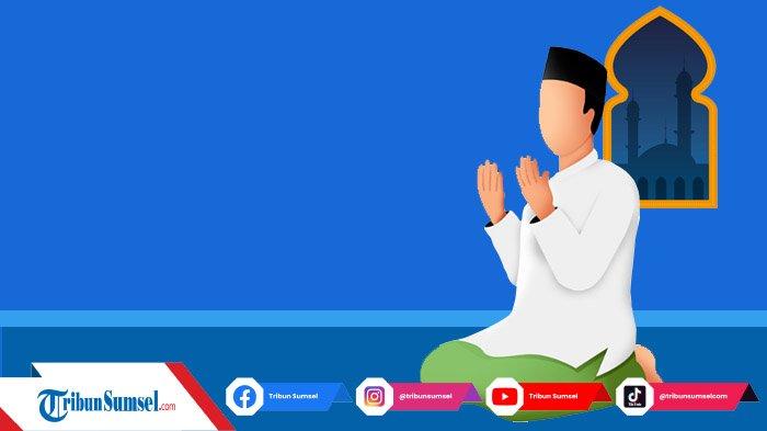 Bacaan Doa Selesai Sholat Wajib 5 Waktu Lengkap Tulisan Latin dan ...