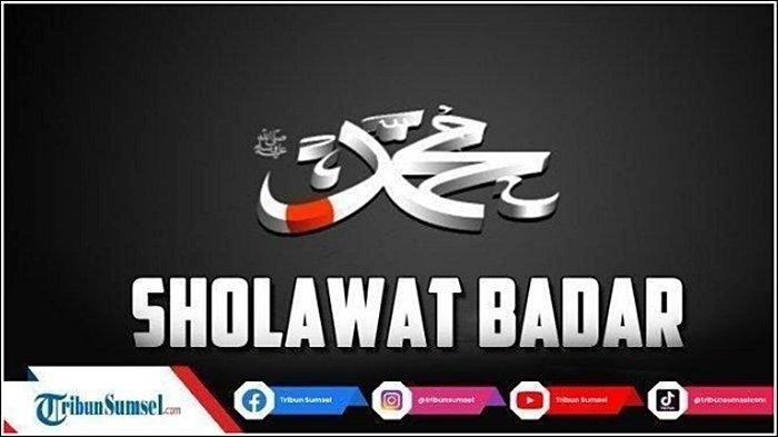 Bacaan Sholawat Badar Lengkap dalam Tulisan Arab, Latin dan Terjemahan ...