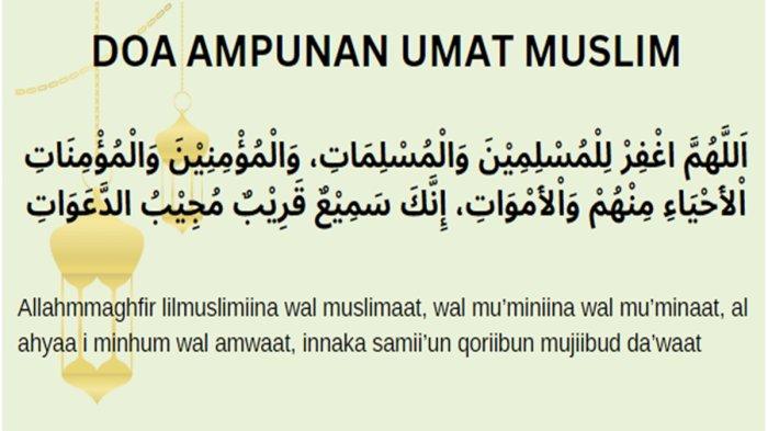 Bacaan Doa Ampunan Umat Muslim, Allahummaghfir Lil Muslimina Wal ...
