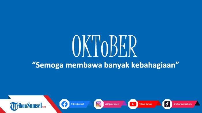 30 Ide Ucapan Menyambut Bulan Oktober, Inspiratif dan Penuh Motivasi ...
