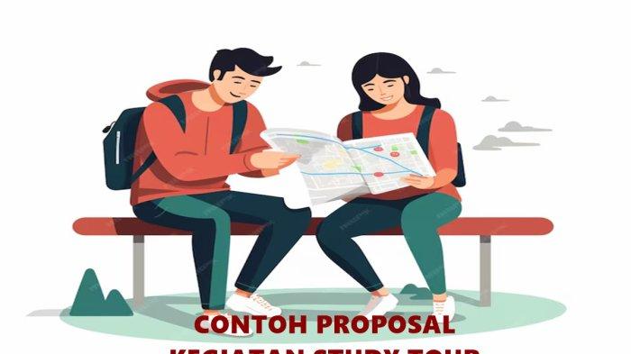 Contoh Proposal Kegiatan Study Tour Untuk SMK Terbaru 2024 Lengkap ...