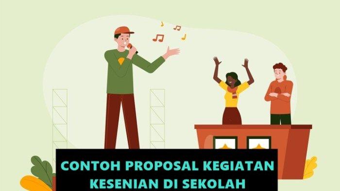 Contoh Proposal Kegiatan Kesenian di Sekolah Terbaru 2024 Lengkap ...