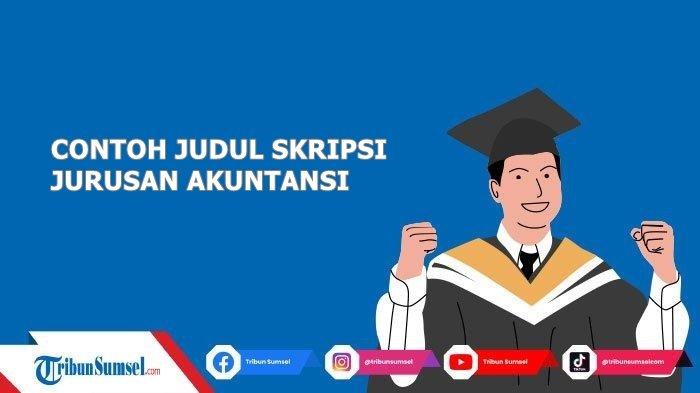 Kumpulan Contoh Judul Skripsi Jurusan Akuntansi Metode Penelitian ...