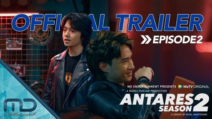 Link Nonton Antares Season 2 Episode 1 dan 2 di WeTV, Ini Jadwal Tayang ...