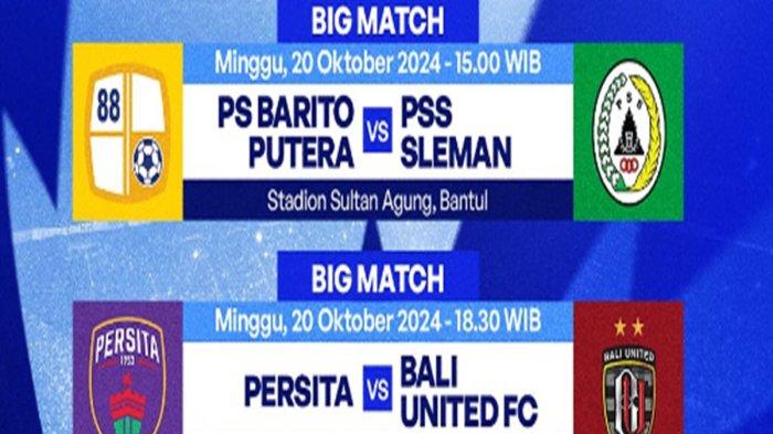 Jadwal Acara TV Minggu 20 Oktober 2024, LIVE Liga 1 PS Barito Putera Vs PSS Sleman di Indosiar ...