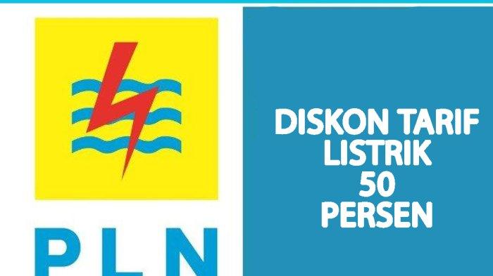 Cara Dapat Diskon Tarif Listrik 50 Persen Bagi Pelanggan 450 VA, 900 VA, 1.300 VA, 2.200 VA di ...