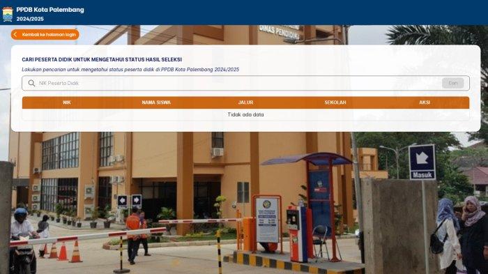 Cek Hasil PPDB SD dan SMP Palembang 2024/2025 Jalur Zonasi, Perpindahan Orang Tua/ Wali dan ...