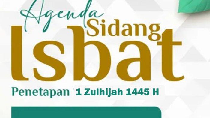 Cek Hasil Sidang Isbat 1 Dzulhijjah dan Idul Adha 1445 H/2024 Kemenag ... Cek Hasil Sidang Isbat 1 Dzulhijjah dan Idul Adha 1445 H/2024 Kemenag ...