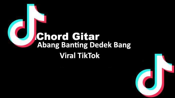 Chord Gitar Abang Banting Dedek Bang, Lengkap dan Mudah Dimainkan Lagu ...