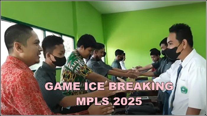 5 Ide Game Ice Breaking MPLS 2025, Cocok untuk Siswa SD/SMP/SMA dan SMK ...