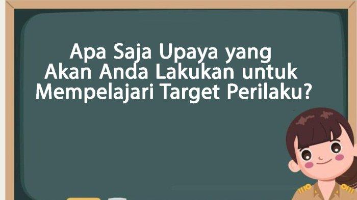 Contoh Jawaban Apa Saja Upaya yang Akan Anda Lakukan untuk Mempelajari ...