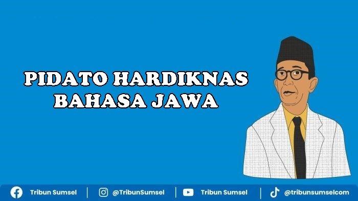 Contoh Pidato Pembina Upacara Hardiknas 2024 dalam Bahasa Jawa, Singkat ...
