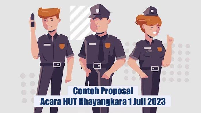 Contoh Proposal Acara HUT Bhayangkara 1 Juli 2023, Lengkap Dalam Bentuk Word dan PDF - Halaman ...