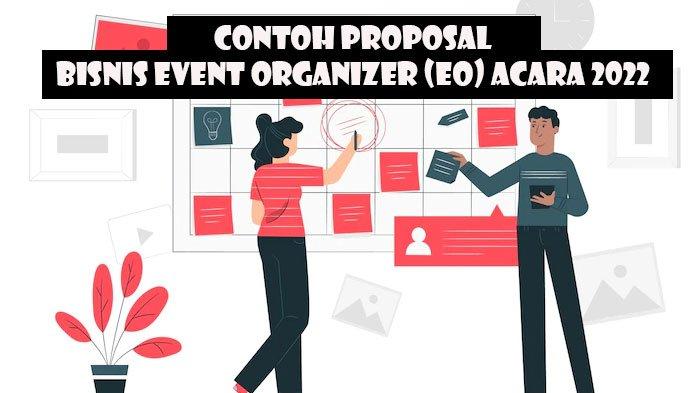 Contoh Proposal Bisnis Event Organizer (EO) Acara Terbaru, Lengkap Download Word dan PDF ...