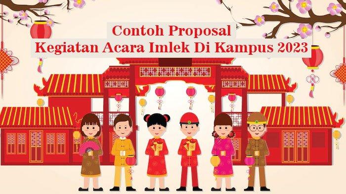 Contoh Proposal Kegiatan Acara Imlek Di Kampus 2023, Lengkap Dalam ...