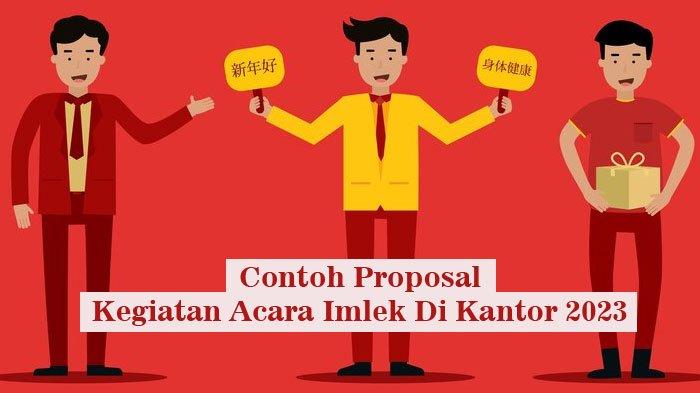 Contoh Proposal Kegiatan Acara Imlek di Kantor 2023, Lengkap dalam ...