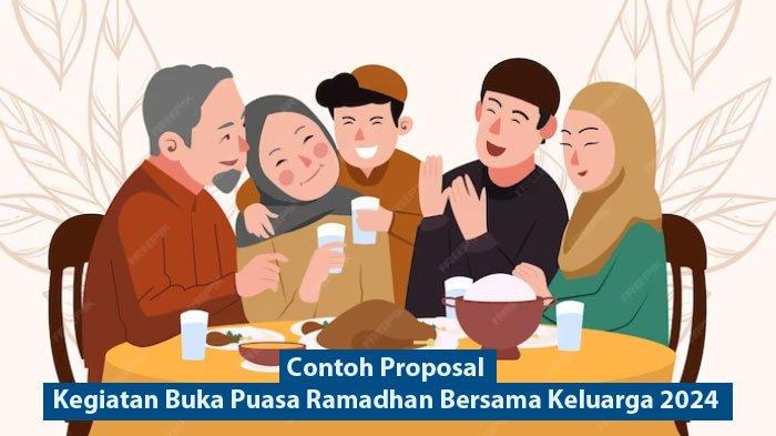 Contoh Proposal Kegiatan Buka Puasa Ramadhan Bersama Keluarga 2024 ...