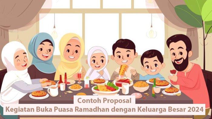 Contoh Proposal Kegiatan Buka Puasa Ramadhan dengan Keluarga Besar 2024 ...