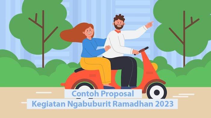 Contoh Proposal Kegiatan Ngabuburit Ramadhan 2023, Lengkap Dalam Bentuk Word dan PDF ...