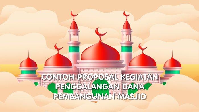 Contoh Proposal Kegiatan Pembangunan Masjid Terbaru Untuk Penggalangan ...