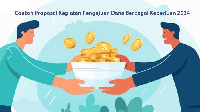 Contoh Proposal Kegiatan Pengajuan Dana Berbagai Keperluan 2024 ...