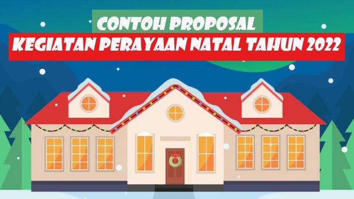 Contoh Proposal Kegiatan Perayaan Natal Di Gereja Tahun 2022, Lengkap ...