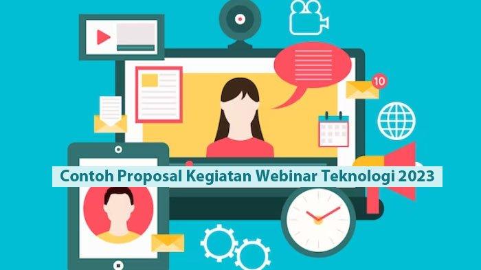 Contoh Proposal Kegiatan Webinar Teknologi 2023, Lengkap Dalam Bentuk Word dan PDF ...