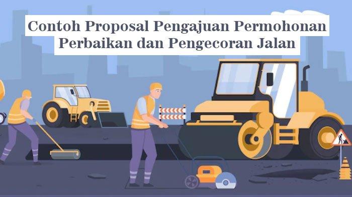 Contoh Proposal Pengajuan Permohonan Perbaikan Pengecoran Jalan ...