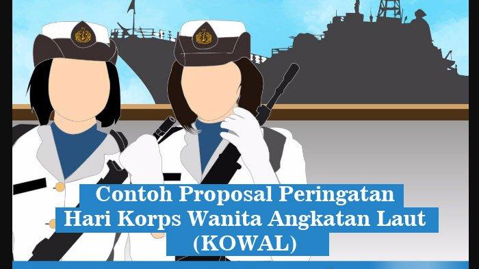 Contoh Proposal Peringatan Hari Korps Wanita Angkatan Laut KOWAL ...