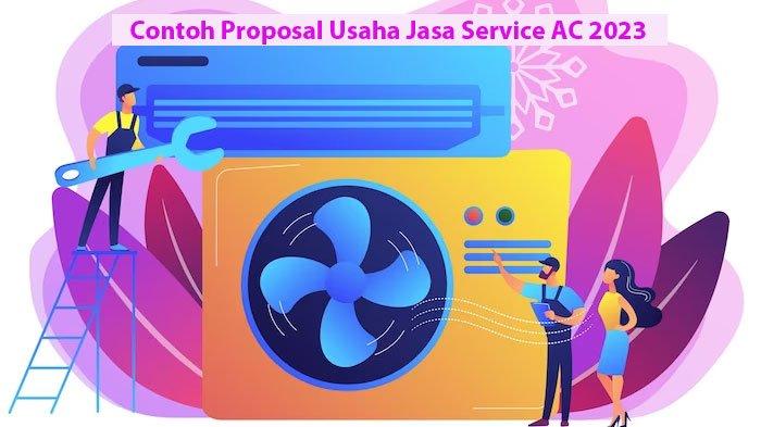 Contoh Proposal Usaha Jasa Service AC 2023, Lengkap Dalam Bentuk Word ...